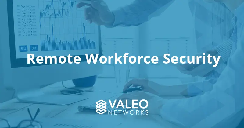 How Network Monitoring Tools Work to Solve Remote Workforce Challenges - Valeo Networks